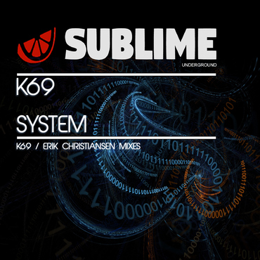 K69 - System (Sublime Underground)