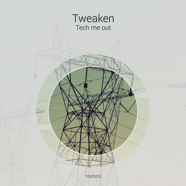 Tweaken - Tech Me Out